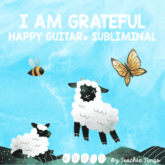 Subliminal Positive Affirmations for Children — Teachie Tings