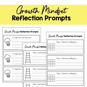 Growth Mindset Reflection Prompts – Teachie Tings