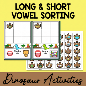 Dinosaur Short and Long Vowel Sorting Activity – Teachie Tings