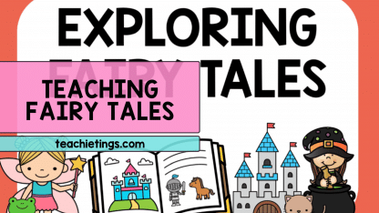 Teaching Fairy Tales in your Classroom – Teachie Tings