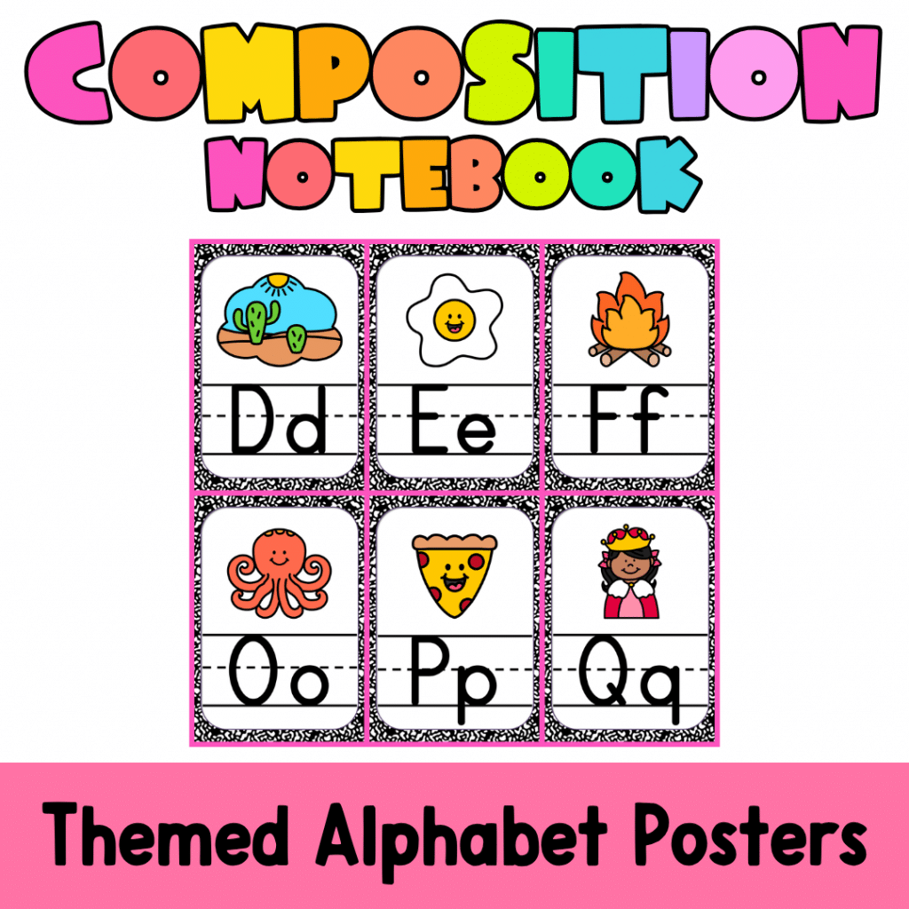 Composition Notebook Themed Alphabet Posters – Teachie Tings – Time ...